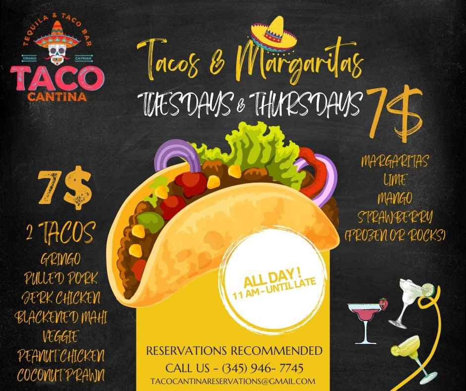 Taco Tuesday & Taco Thursday - Taco Cantina | Cayman Good Taste